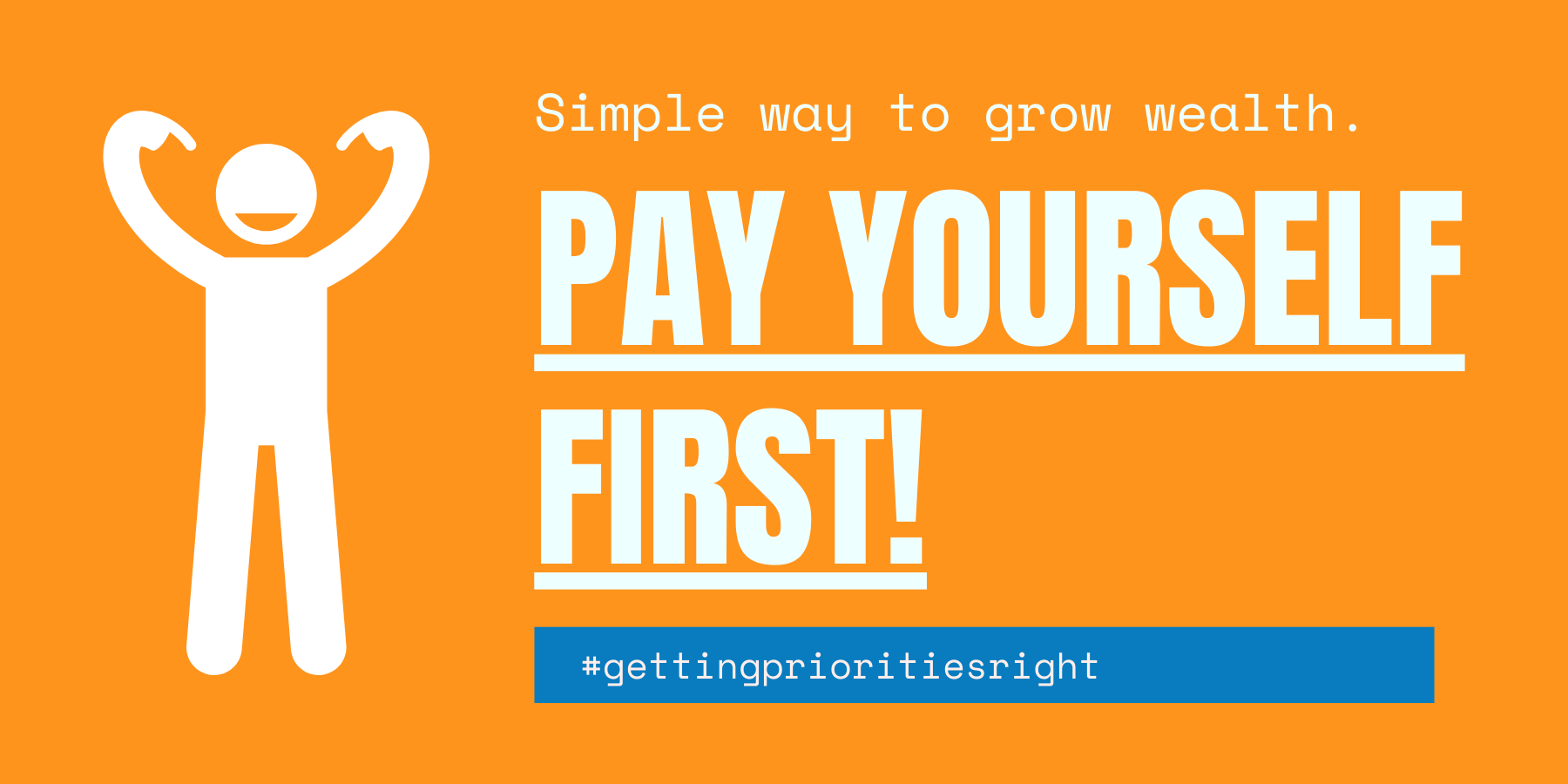 How to grow wealth using the Pay Yourself First Strategy?