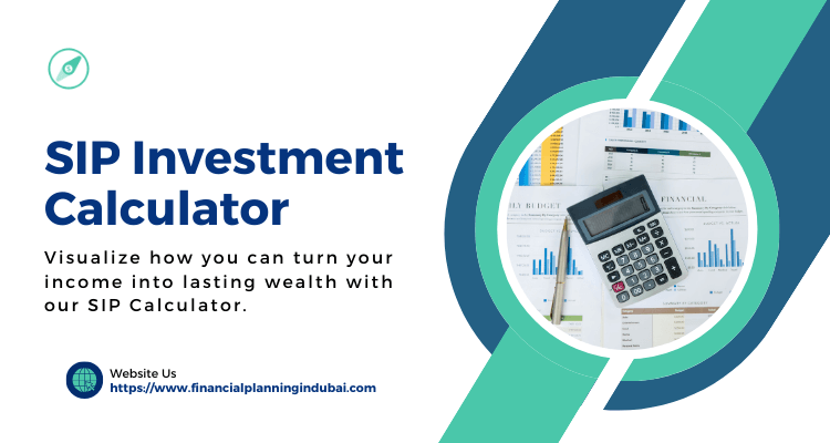 SIP Calculator UAE: Turn Income into Lasting Wealth